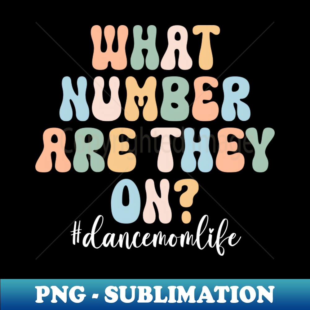 Retro Groovy What Number Are They On Dance Mom Life - Modern | Inspire ...