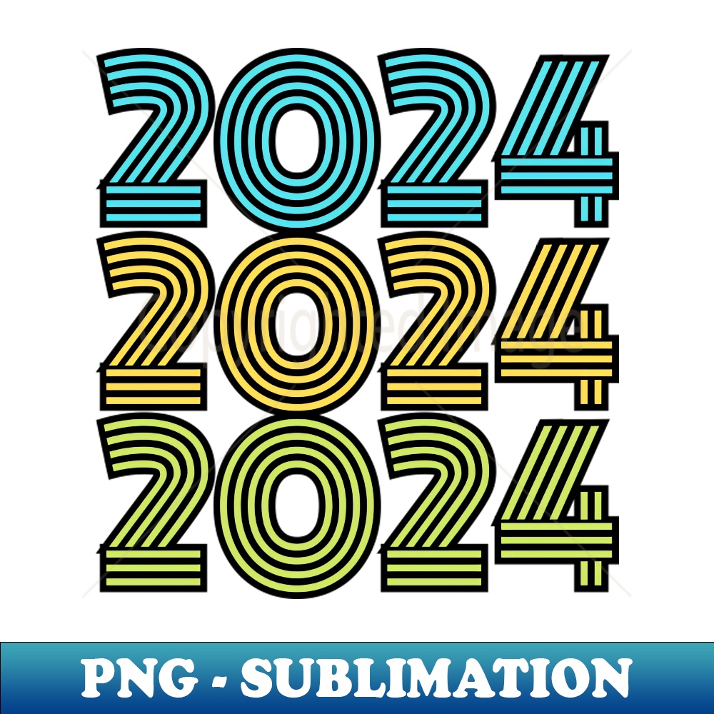 2024 2024 2024 - High-Resolution PNG Sublimation File - Unle | Inspire ...