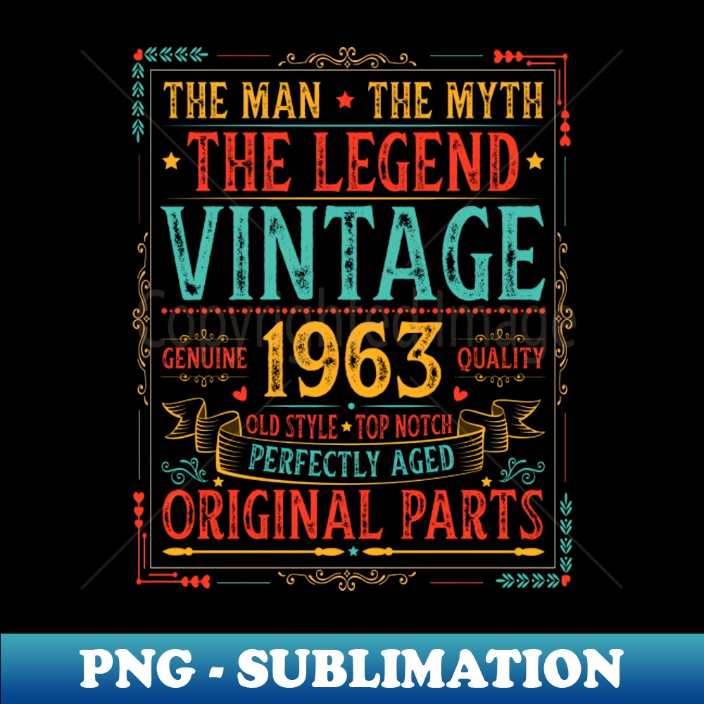 The Man The Myth The Legend Vintage 1963 - Stylish Sublimati | Inspire ...