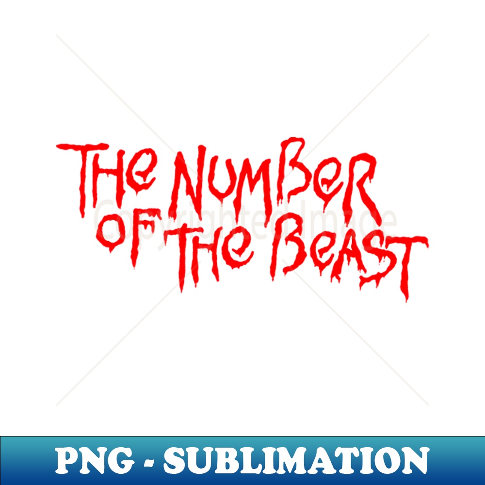 The Number of the Beast - Signature Sublimation PNG File - A | Inspire ...
