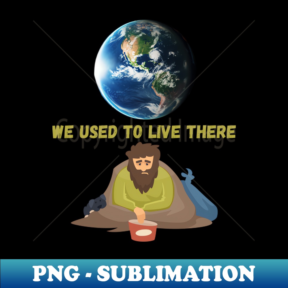 We used to live there - Digital Sublimation Download File - | Inspire ...