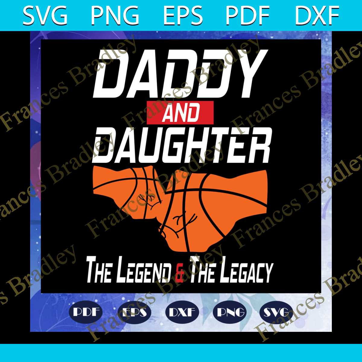 Daddy and daughter the legend and the legacy svg, fathers da | Inspire Uplift
