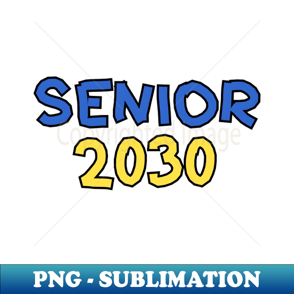 senior 2030 - Exclusive PNG Sublimation Download - Bold & Ey | Inspire ...