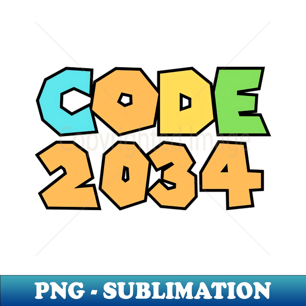 CODE 2034 - Signature Sublimation PNG File - Unleash Your In - Inspire Uplift