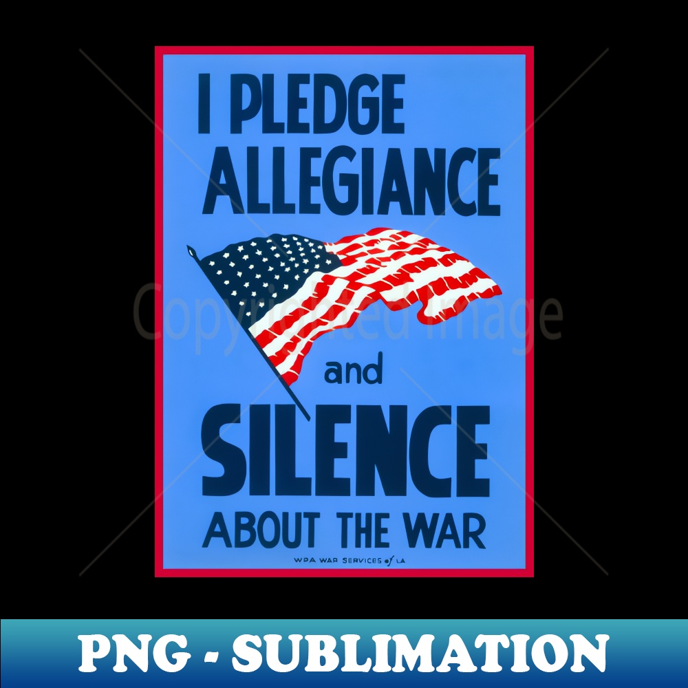 I Pledge Allegiance And Silence WPA Restored Print - Instant | Inspire Uplift