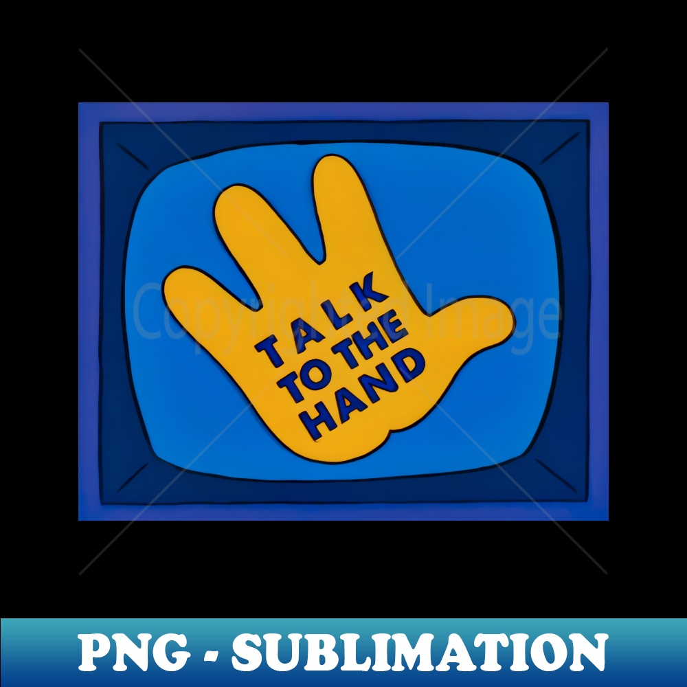 Talk To The Hand - Simpsons TV Sitcom Parody - Retro PNG Sub | Inspire ...