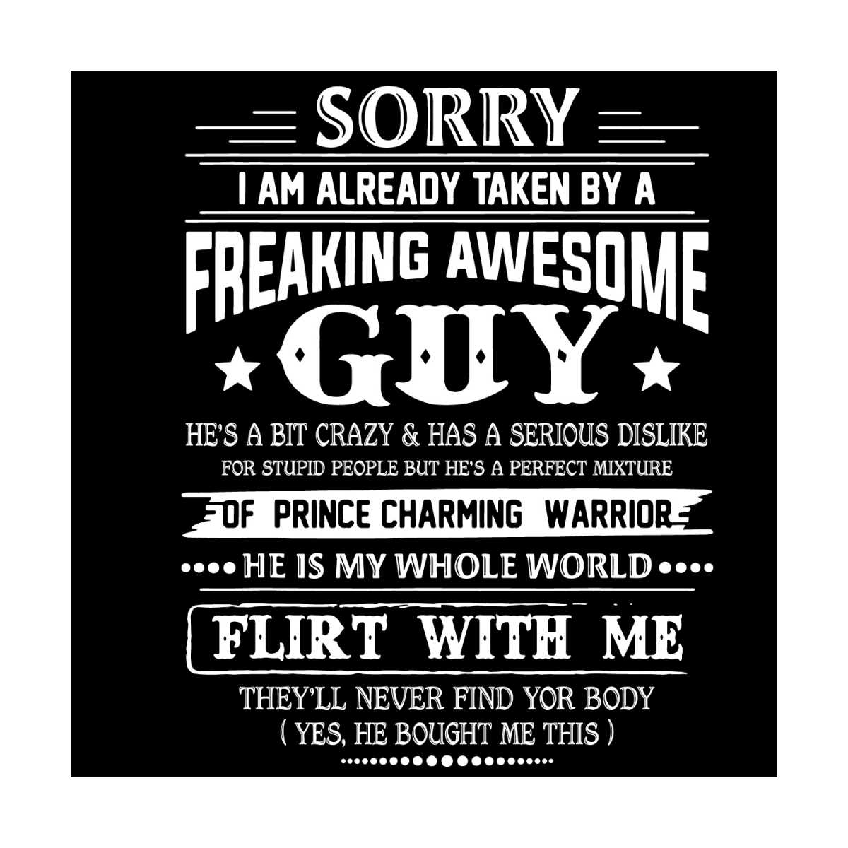 Sorry I Am Already Taken By A Freaking Awesome Guy Svg, Tren | Inspire ...