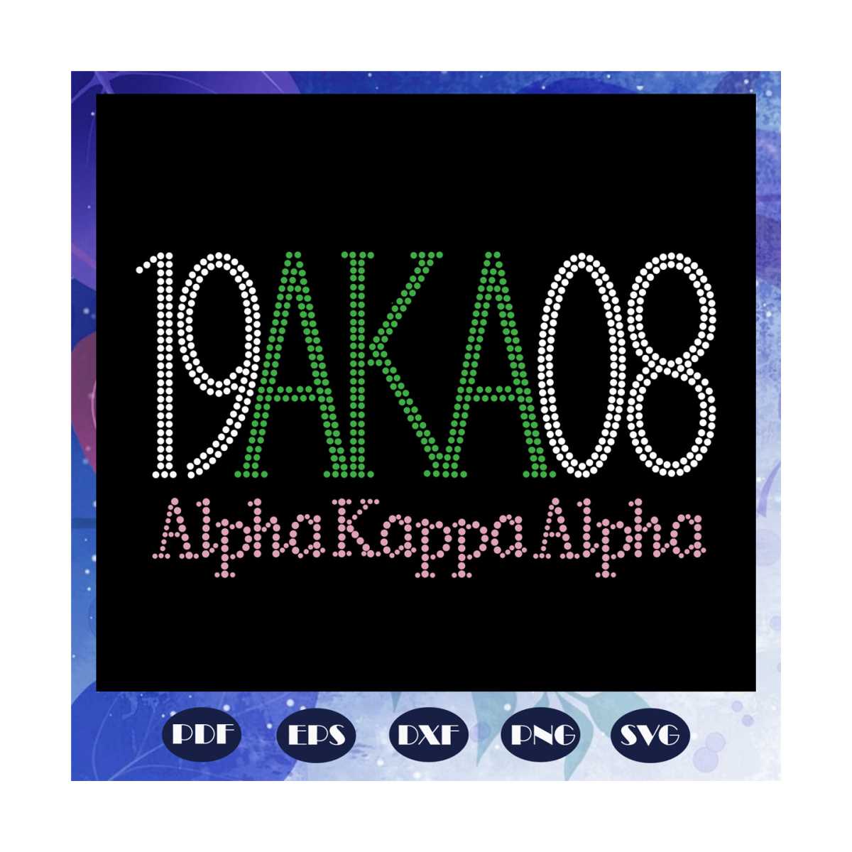 19AKA08 alpha kappa alpha, aka 1908, Aka Girl gang svg, aka | Inspire ...