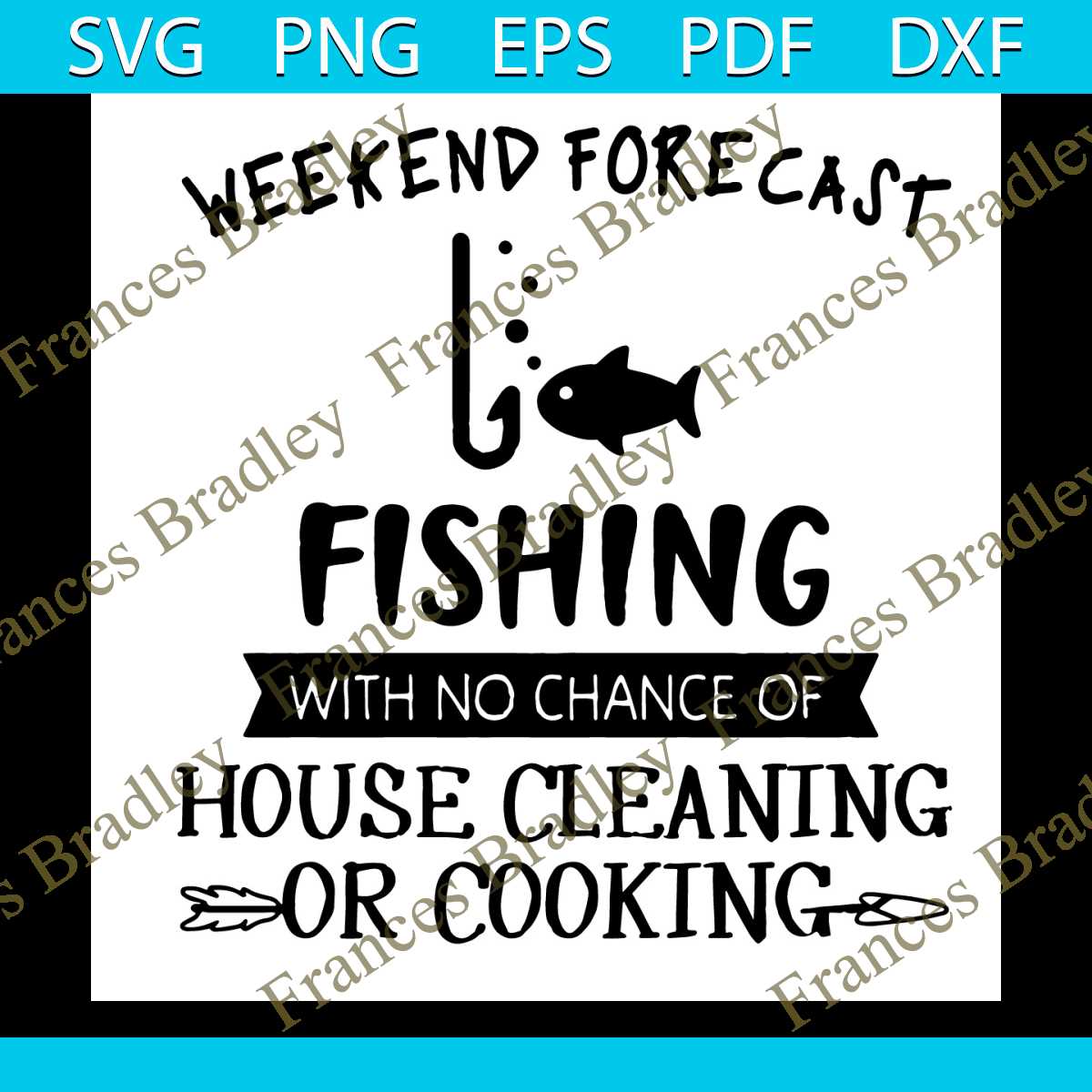 Weekend Forecast Fishing Svg, Trending Svg, Fishing Life Svg | Inspire ...