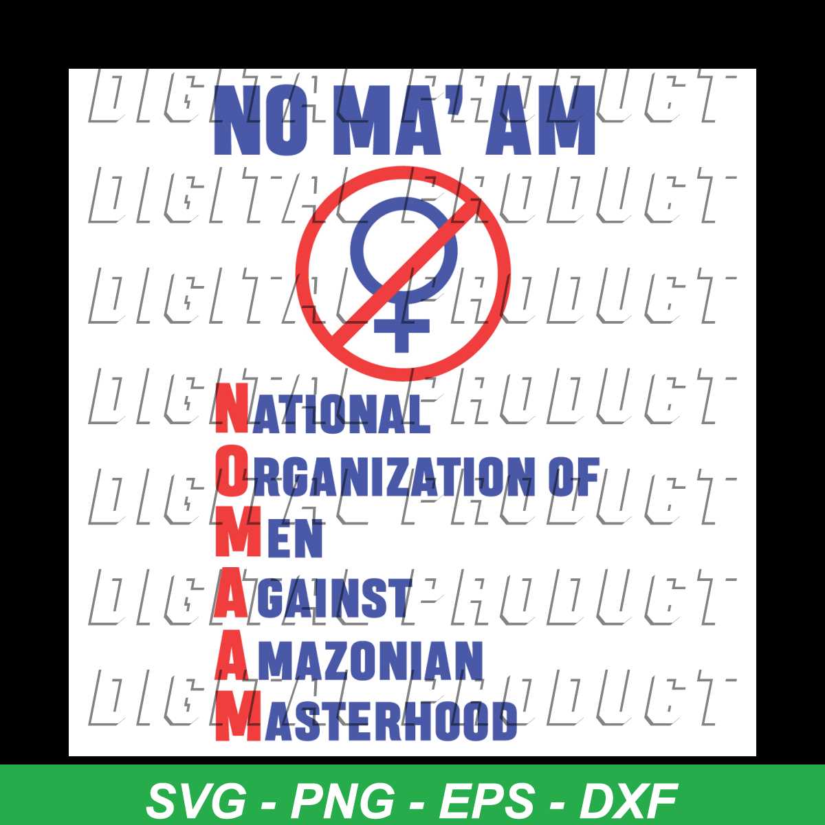 No Maam Svg, Trending Svg, Amazonian Svg, Anti Feminist Svg, | Inspire ...