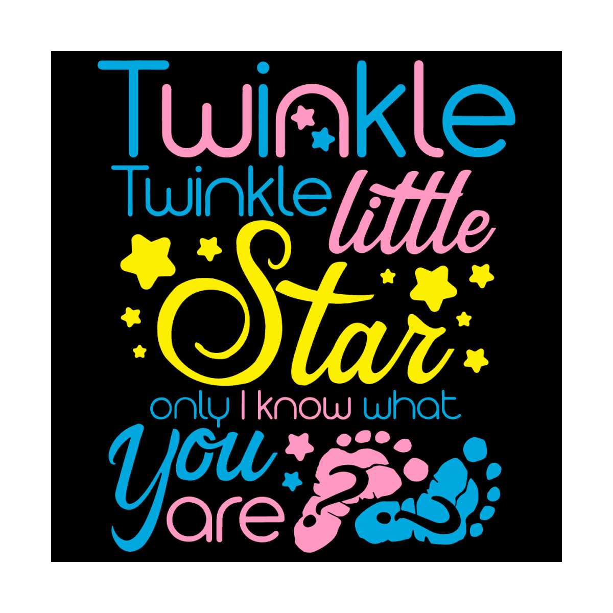 Twinkle Twinkle Little Star Only I Know What You Are, Trendi | Inspire ...