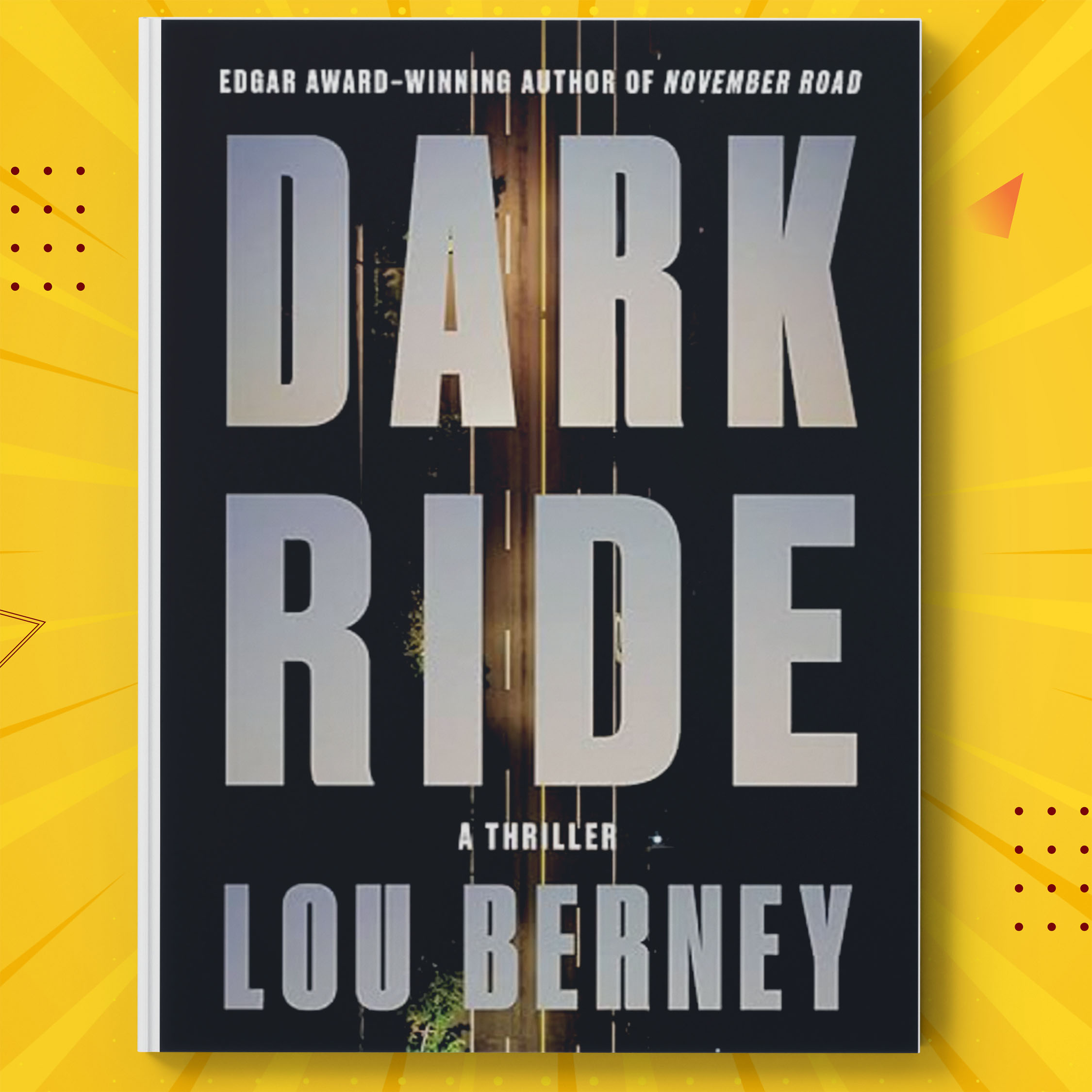 Dark Ride by Lou Berney | Inspire Uplift