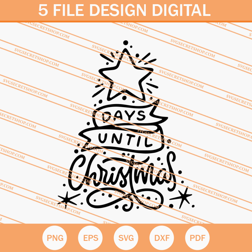 Days Until Christmas Svg Christmas Tree Svg Christmas Svg Inspire