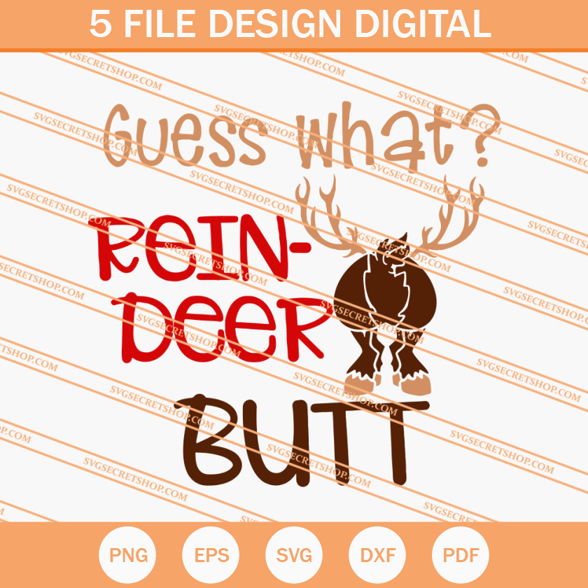 Guess What ReinDeer Butt SVG, Reindeer SVG, Animal SVG | Inspire Uplift