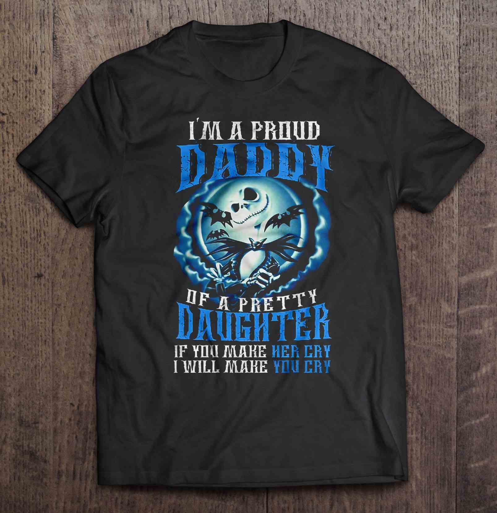 I am A Proud Daddy Of A Pretty Daughter If You Make Her Cry - Inspire ...