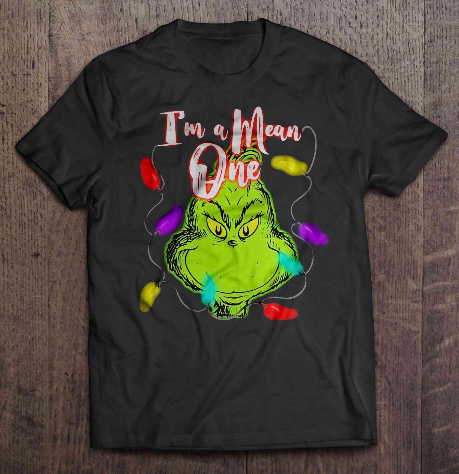 I am A Mean One Grinch With Christmas Lights Tee Shirt - Inspire Uplift