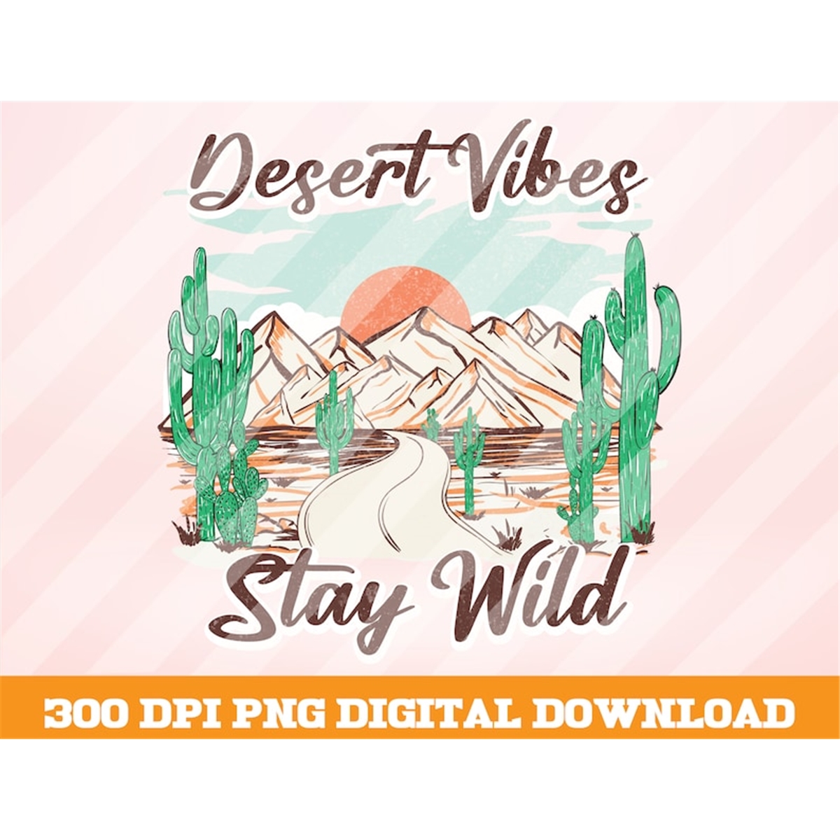 Desert Vibes Png ,Stay Wild PNG, Desert Drifter Png, Western - Inspire ...
