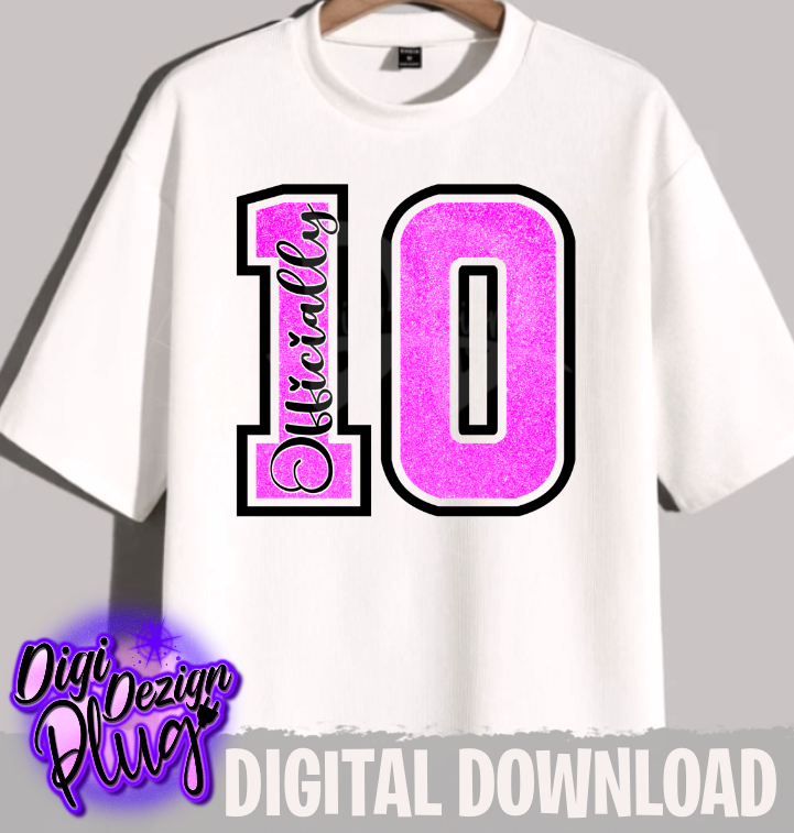 10th Birthday Svg- Png- Officially 10-Digital Download - Inspire Uplift
