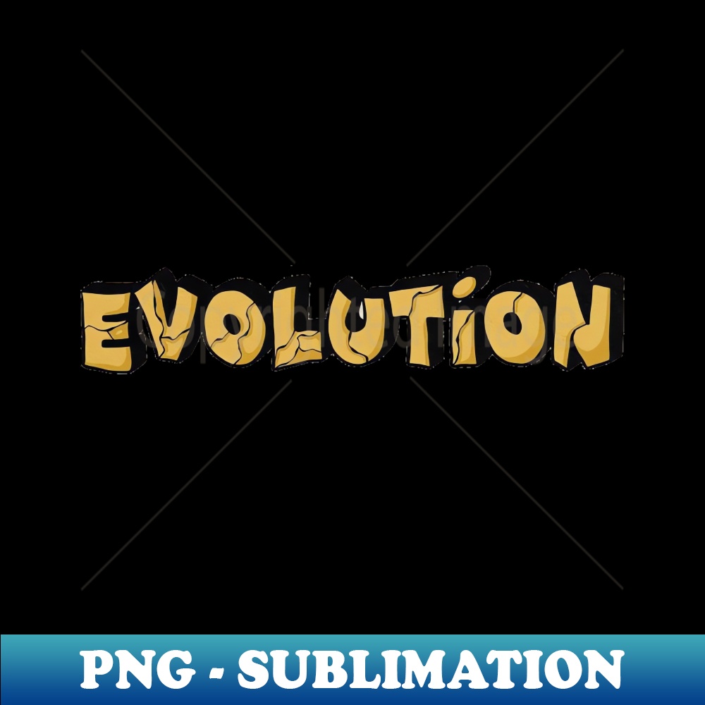 evolution - Aesthetic Sublimation Digital File - Instantly T | Inspire Uplift