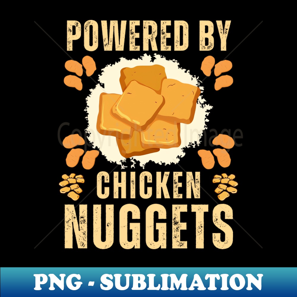 Funny Foodie Nugget Men Women Kids Powered by Chicken Nugget | Inspire ...