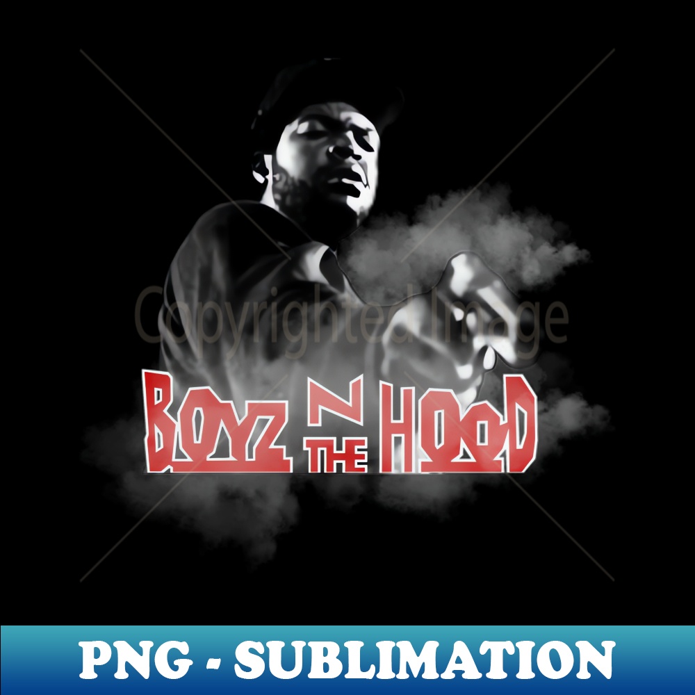 Boyz N the Hood - Special Edition Sublimation PNG File - Def - Inspire ...