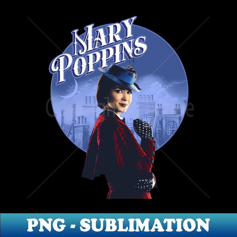 Mary poppins The Sweet Woman - Creative Sublimation PNG Down | Inspire ...