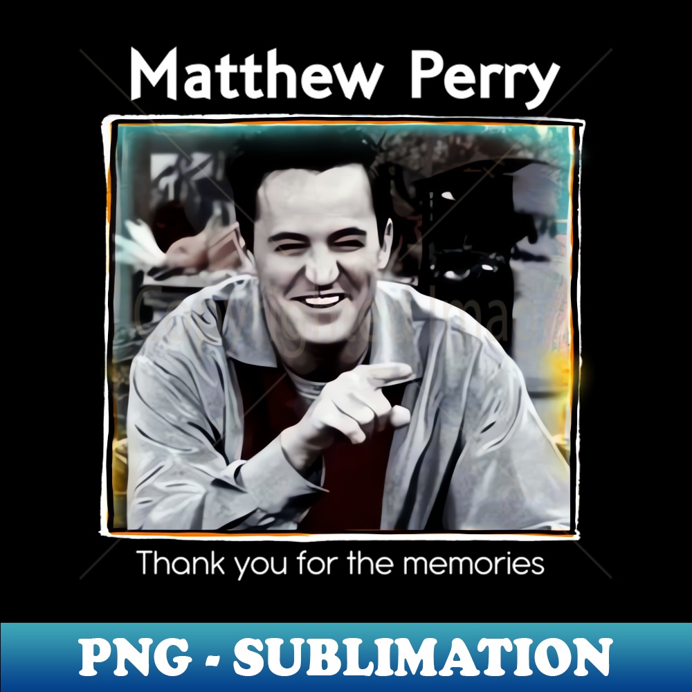 Matthew Perry 1969 - 2023 - High-Resolution PNG Sublimation - Inspire ...
