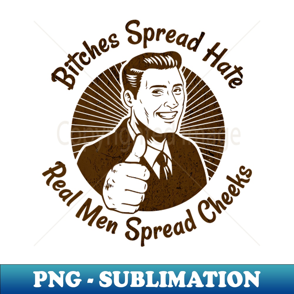 Real Men Spread Cheeks - Professional Sublimation Digital Do | Inspire ...