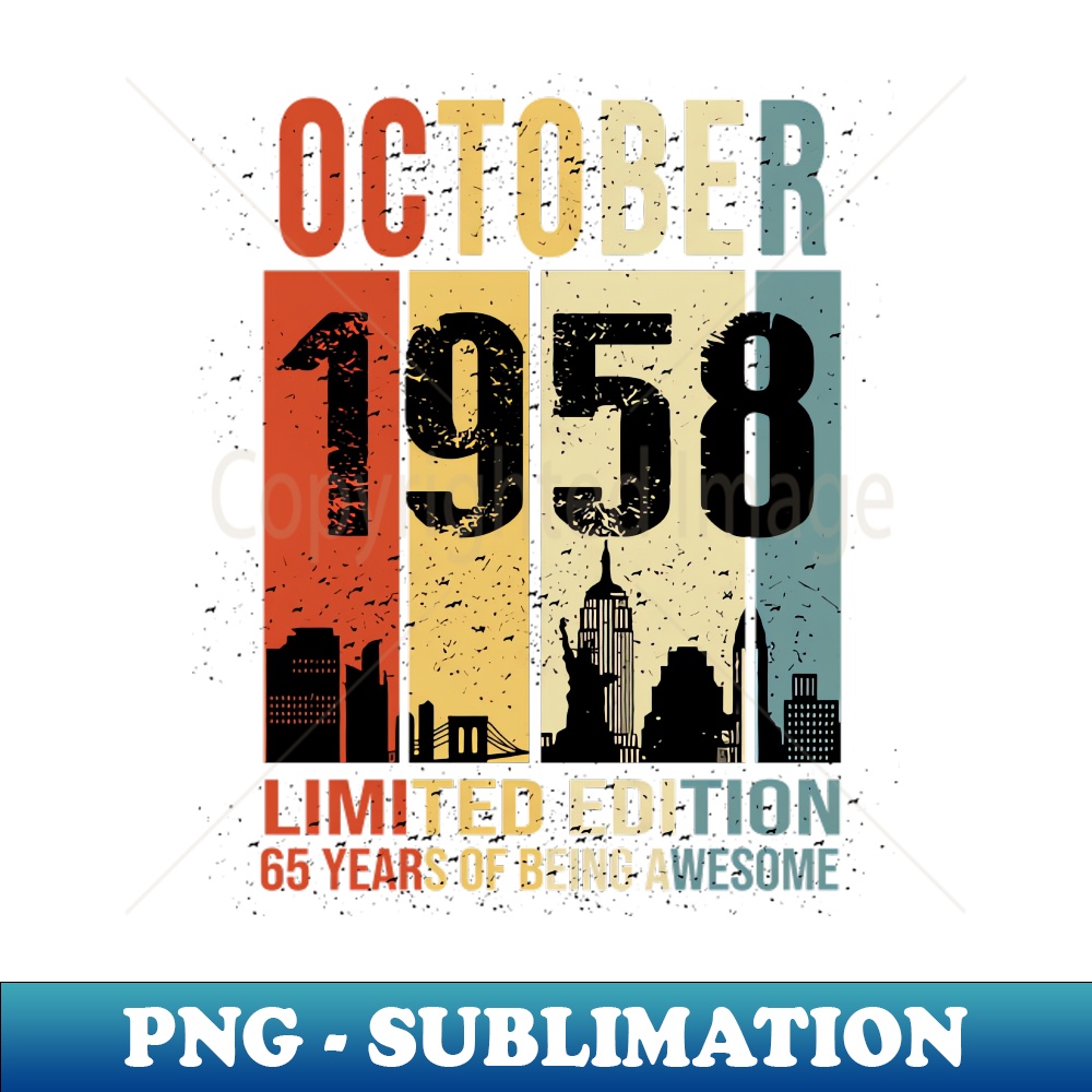 Made In 1958 October 65 Years Of Being Awesome - Artistic Su | Inspire ...