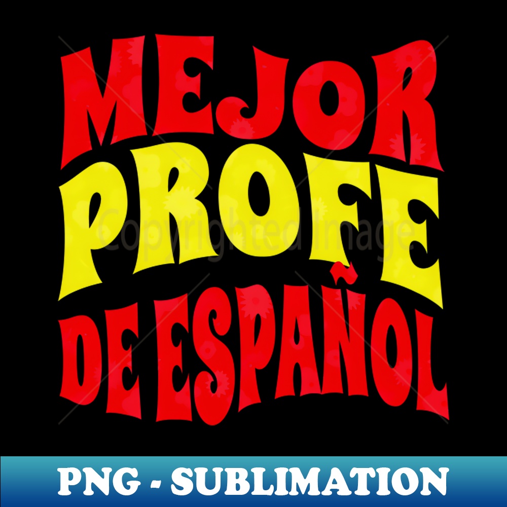 spanish teacher - High-Quality PNG Sublimation Download - Pe | Inspire ...