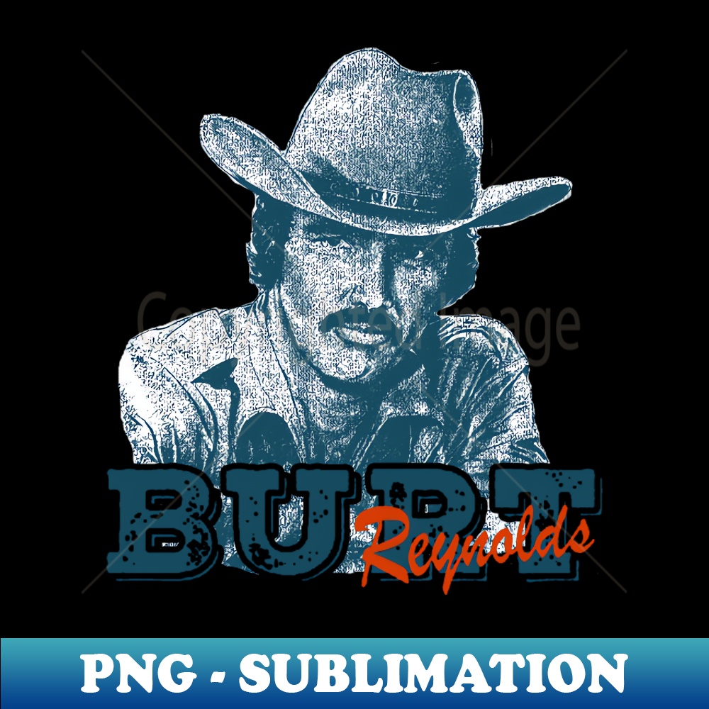 Retro Burt Reynolds Burt - PNG Transparent Sublimation File - Inspire ...