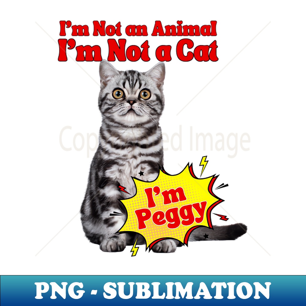 Im Peggy - Signature Sublimation PNG File - Unlock Vibrant S | Inspire ...