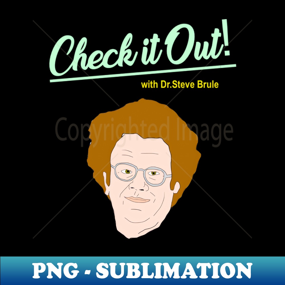 Dr Steve Brule - PNG Sublimation Digital Download - Instantl | Inspire Uplift