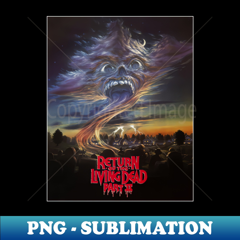 Return of the Living Dead Part II - PNG Sublimation Digital | Inspire ...