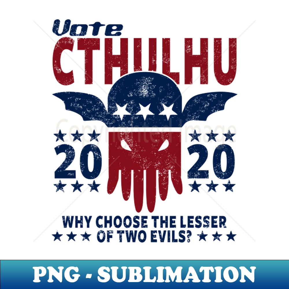 VOTE CTHULHU 2020 - CTHULHU AND LOVECRAFT - PNG Sublimation - Inspire ...