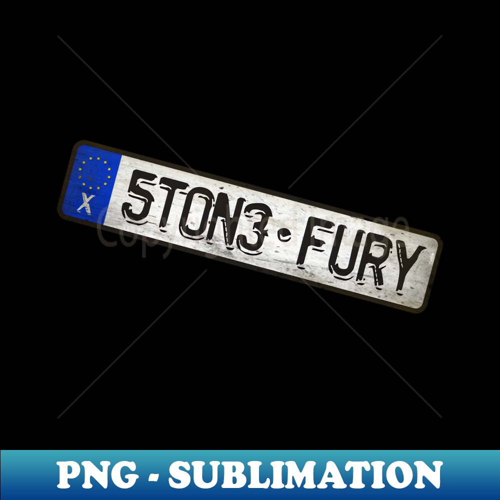 5T0N3 - FURY Car license plates - Exclusive PNG Sublimation | Inspire ...