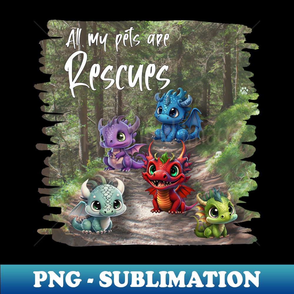 All my pets are Rescues - Digital Sublimation Download File | Inspire ...