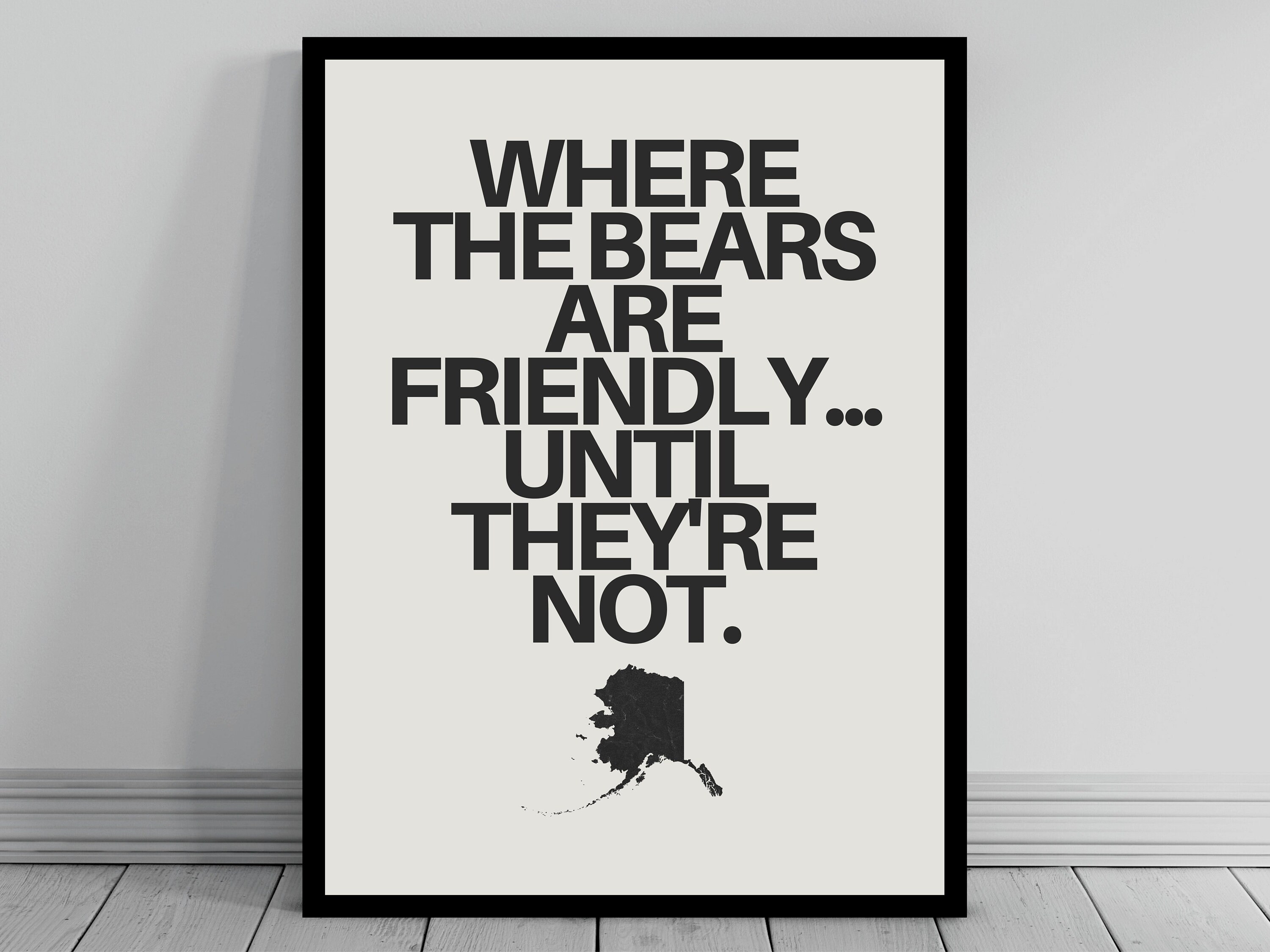 Hilarious Alaska Meme Print Alaska Poster Minimalist State | Inspire Uplift