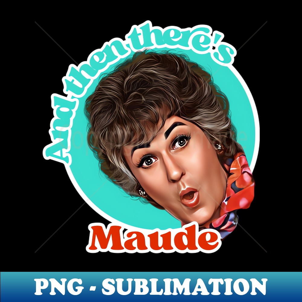 Bea Arthur - Maude - Signature Sublimation PNG File - Spice | Inspire ...