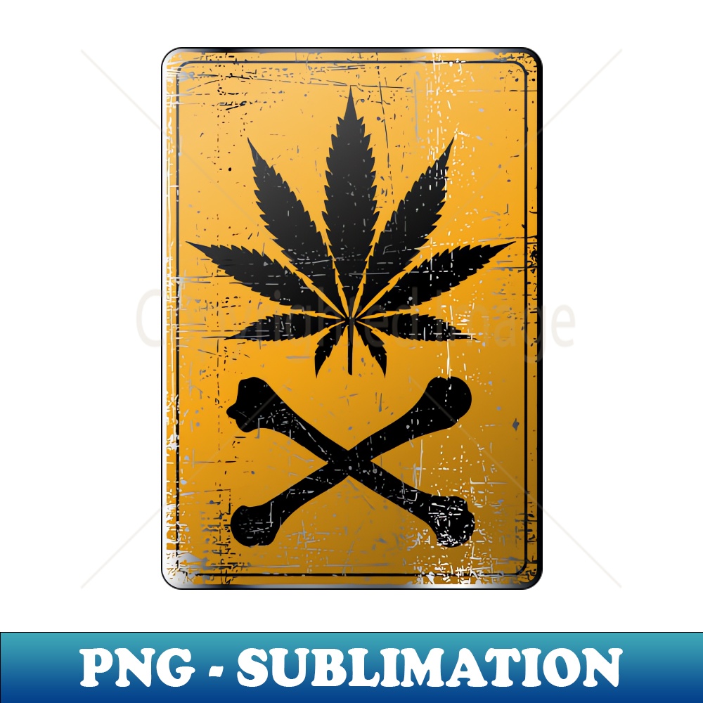 Metal Sign Weed and Crossbones - Premium Sublimation Digital | Inspire ...