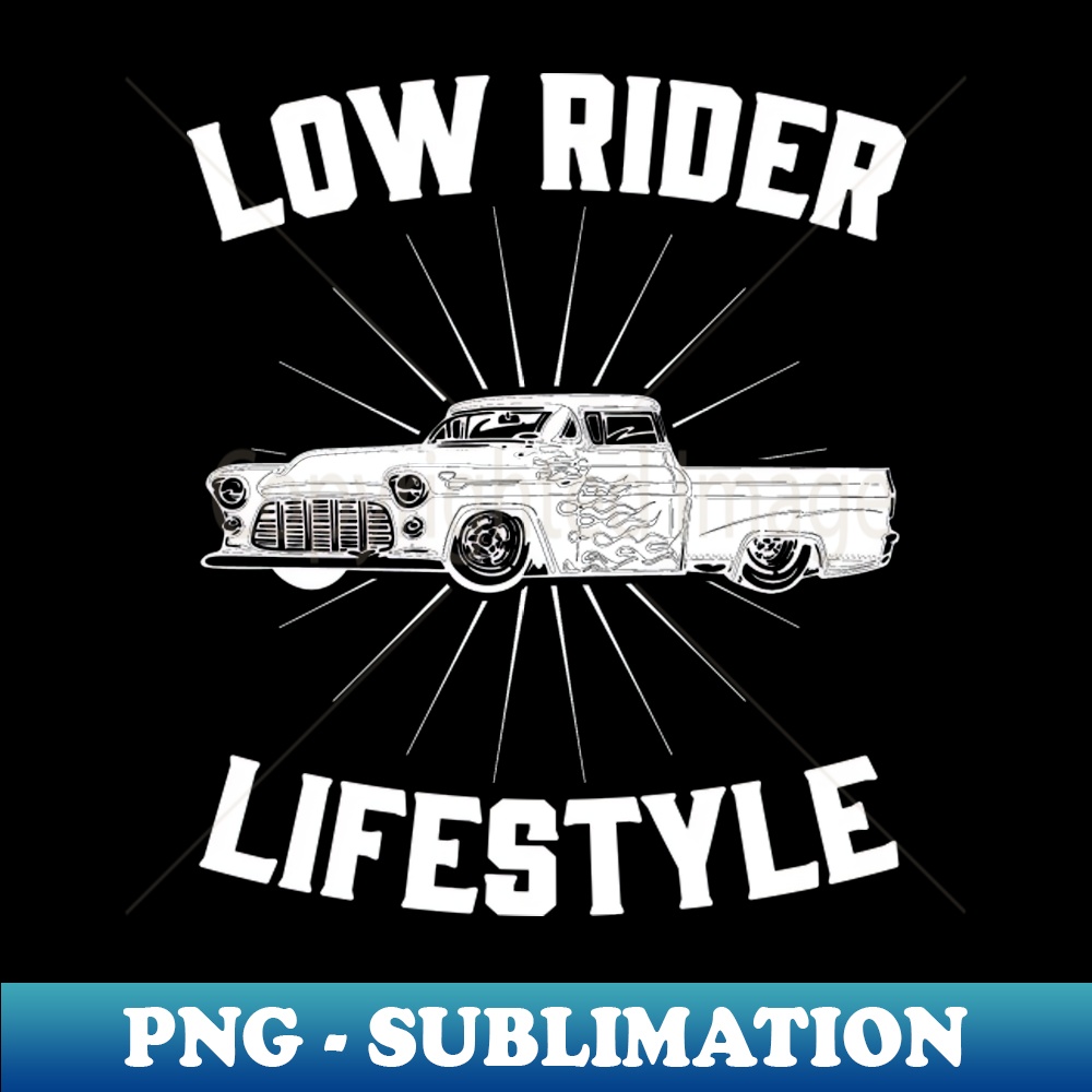 Low Rider - Signature Sublimation PNG File - Transform Your | Inspire ...