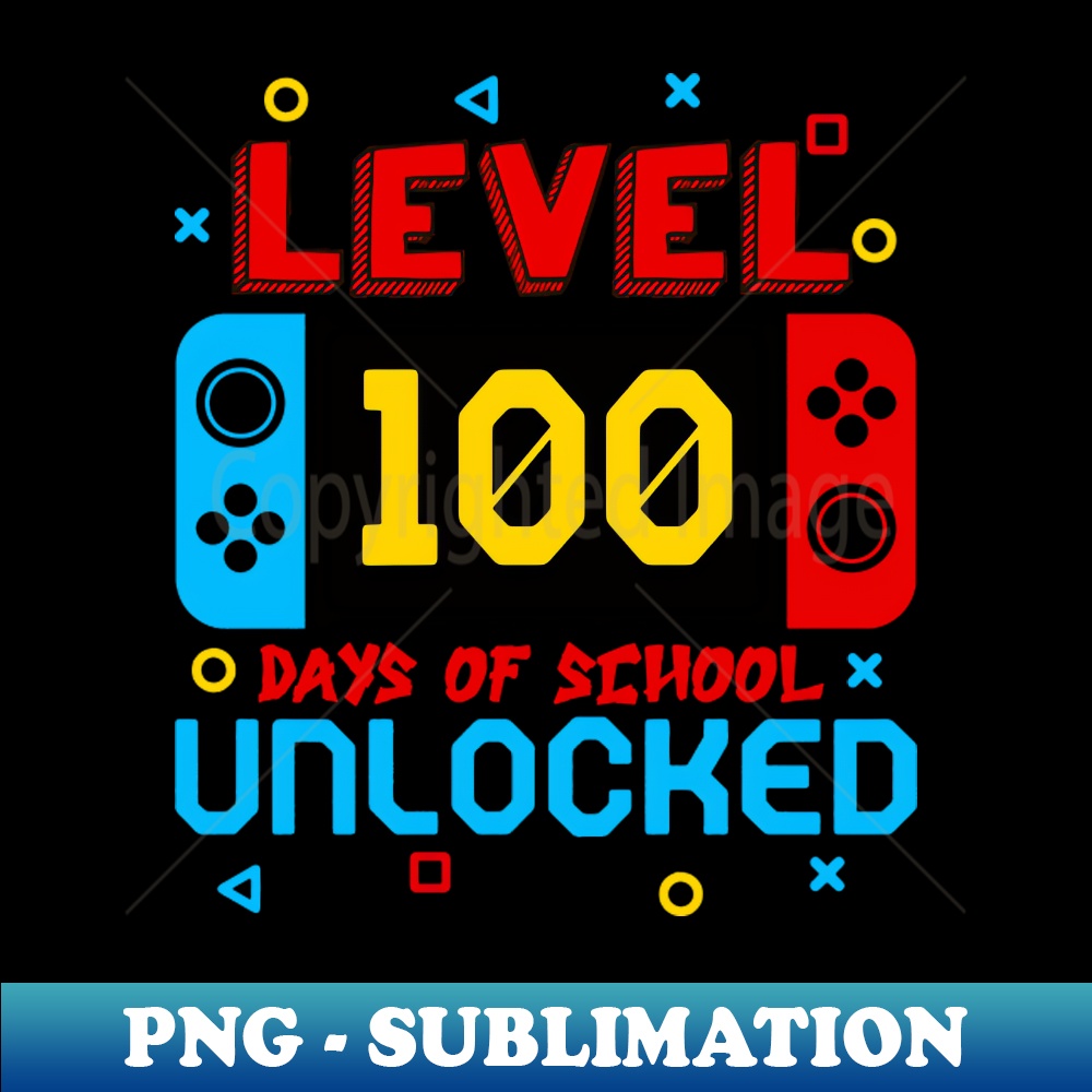 Level 100 Days Of School Unlocked Gamer Video Games - Instan - Inspire ...