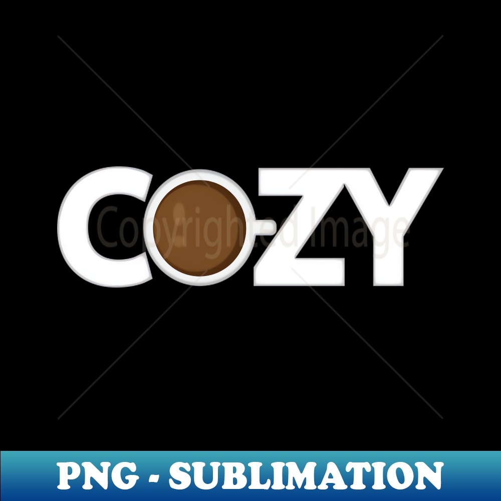 Cozy being cozy typography design - Premium PNG Sublimation | Inspire ...