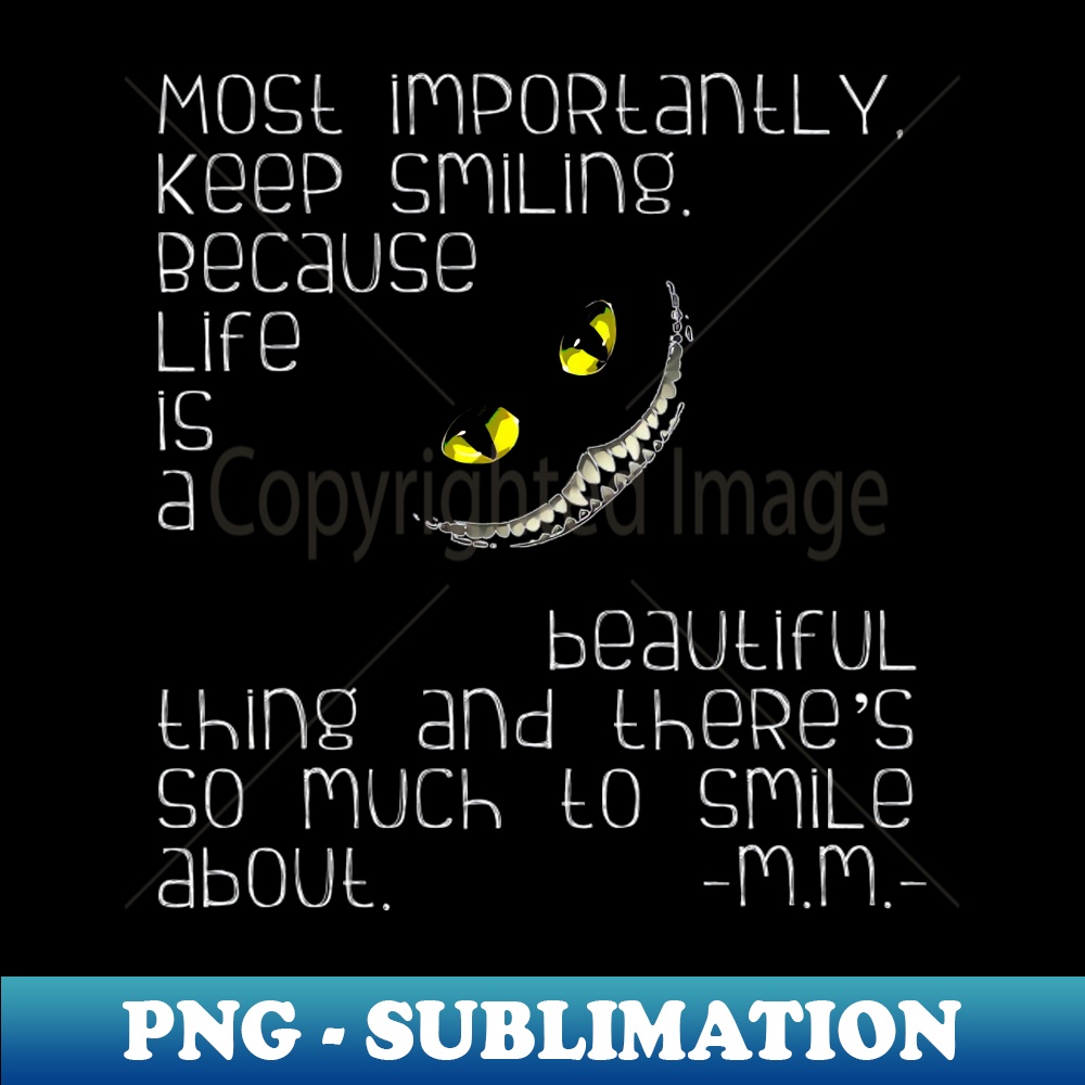 Keep Smiling - Unique Sublimation PNG Download - Capture Ima | Inspire ...