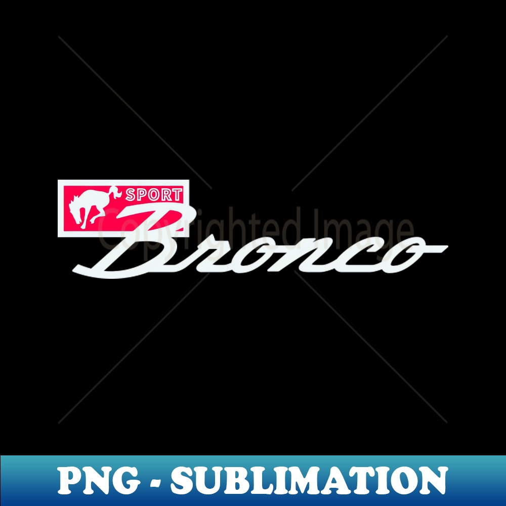 Vintage Bronco Logo - Modern Sublimation PNG File - Unleash - Inspire ...