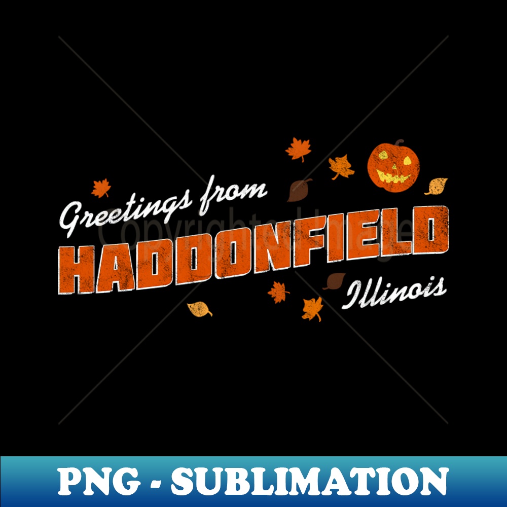 Greetings From Haddonfield - High-Resolution PNG Sublimation | Inspire ...