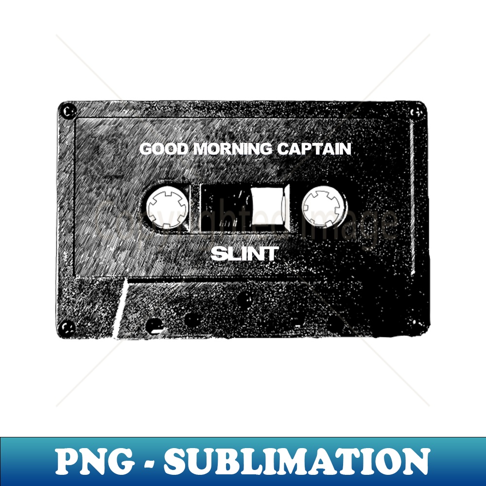 Good Morning Captain Cassette Tape - Premium Sublimation Dig | Inspire ...