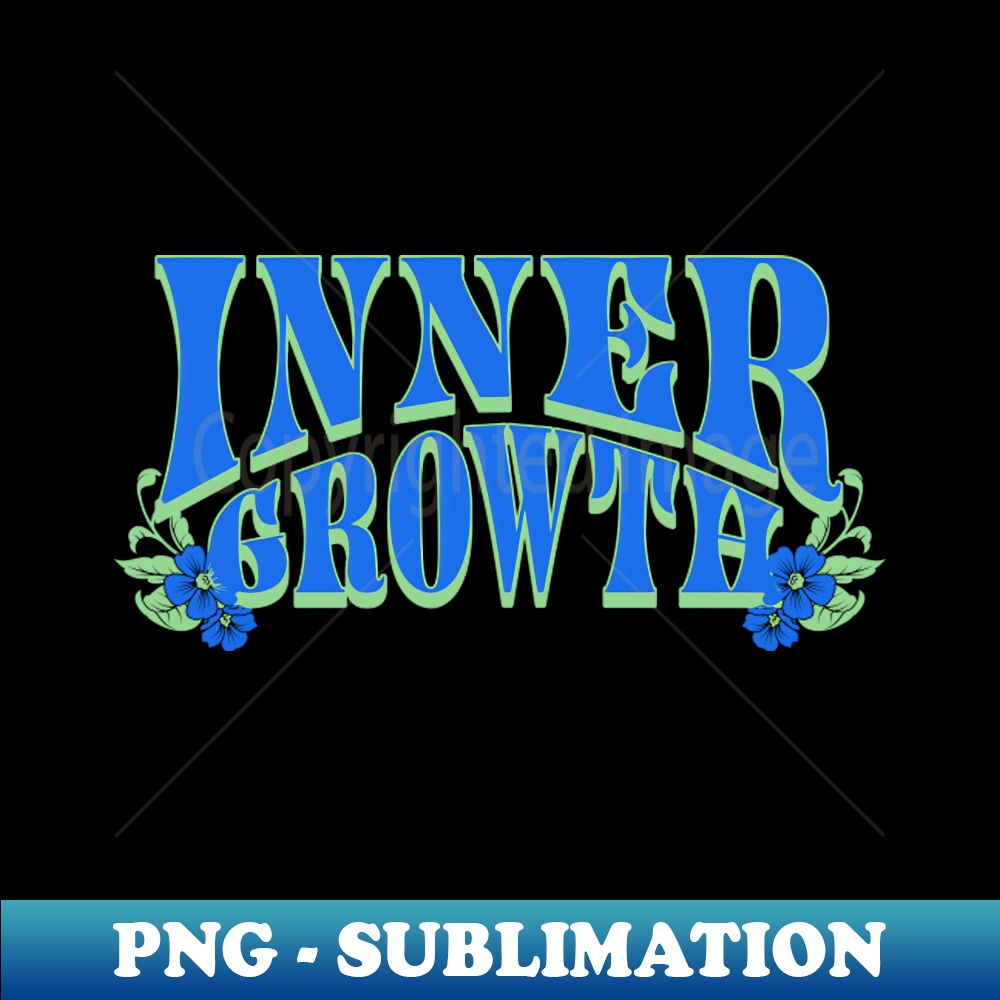 inner growth - Professional Sublimation Digital Download - C | Inspire ...