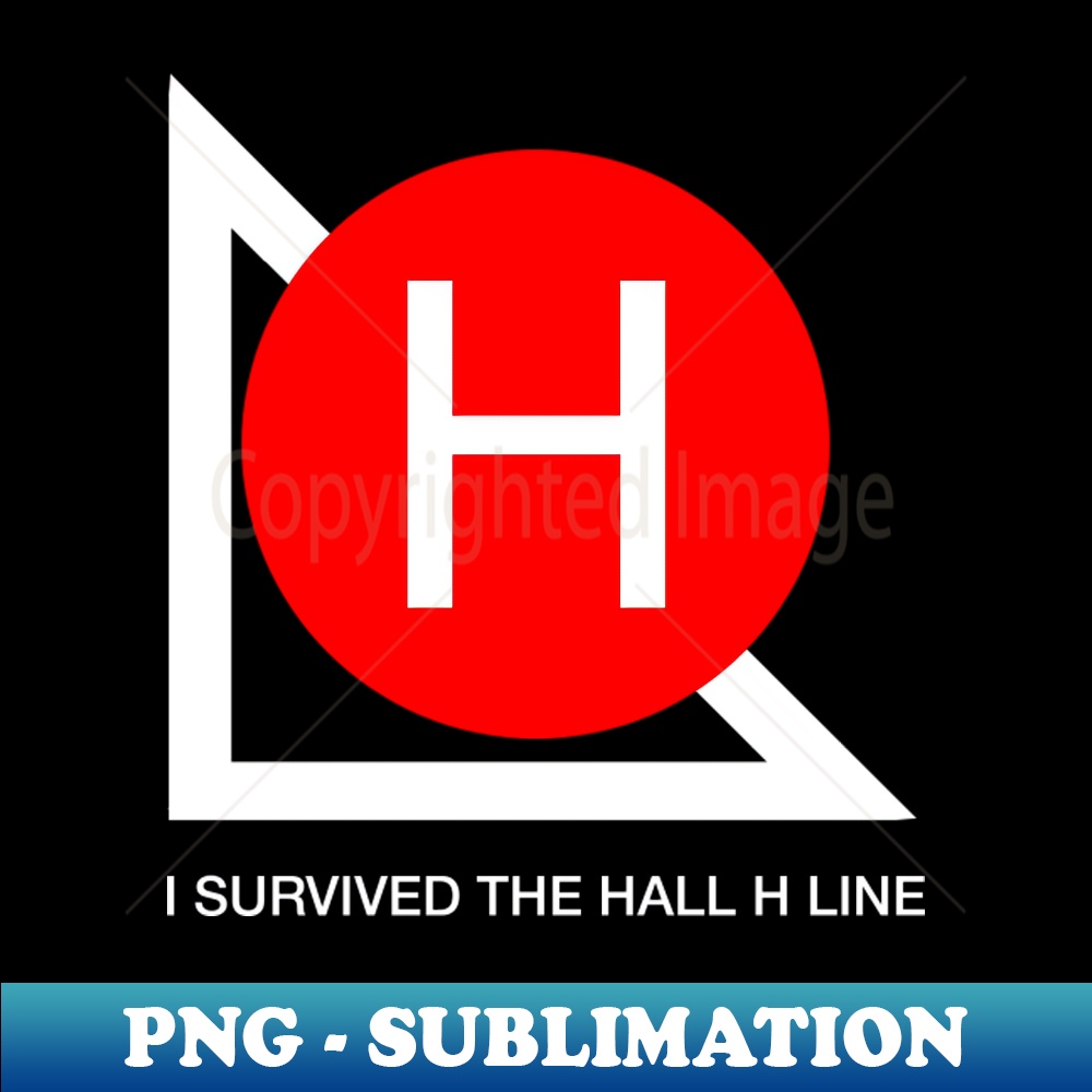 Basic Hall H - I Survived the Hall H Line - High-Quality PN | Inspire ...