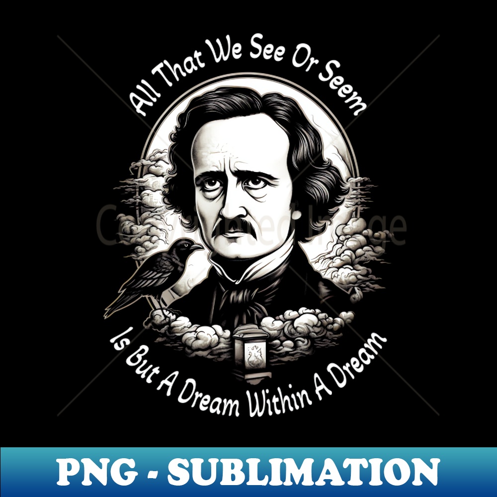 EDGAR ALLAN POE - PNG Sublimation Digital Download - Revolut | Inspire ...